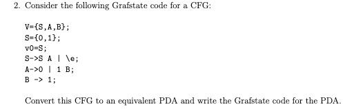 Solved 2. Consider the following Grafstate code for a CFG: | Chegg.com