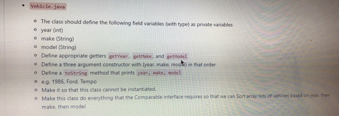 Solved Vehicle. java ° The class should define the following | Chegg.com