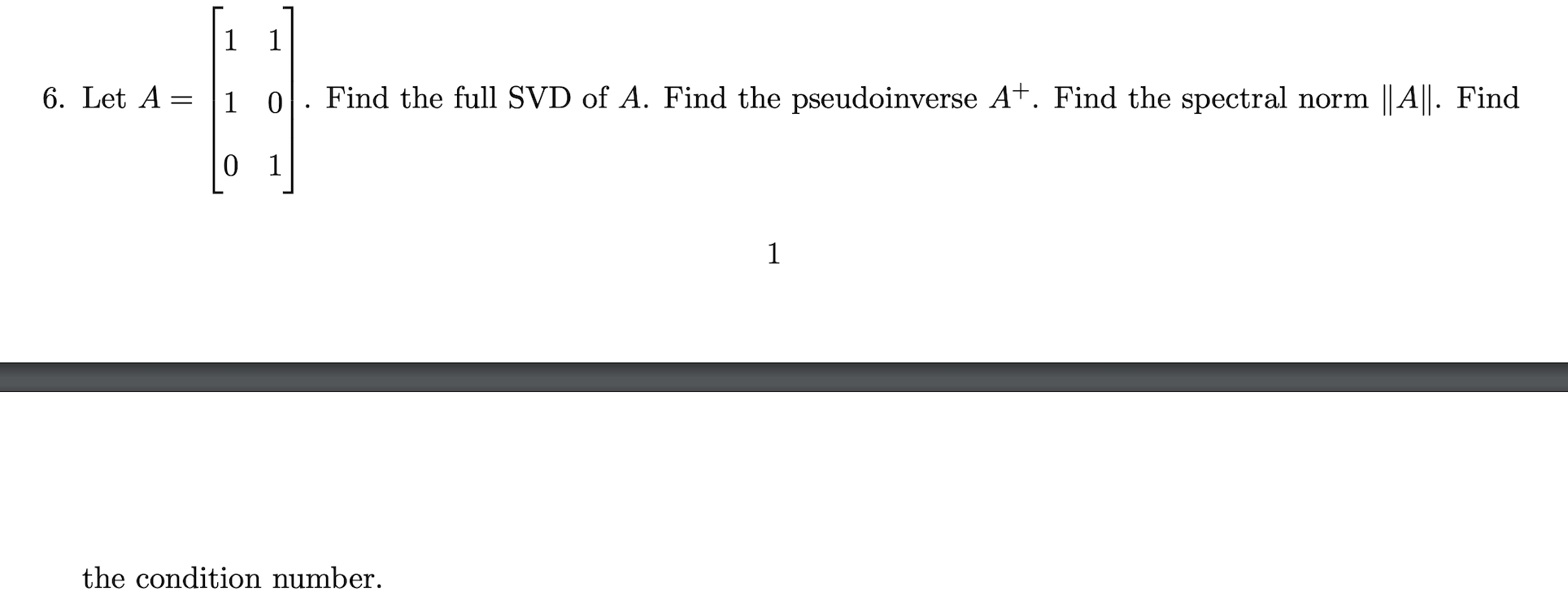 Solved 6. Let A= ⎣⎡110101⎦⎤ Find the full SVD of A. Find the | Chegg.com