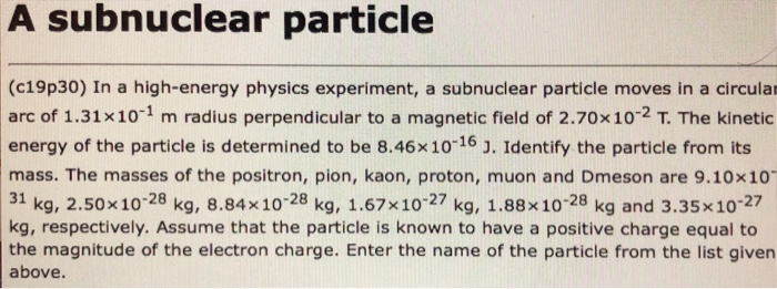 Solved A subnuclear particle (c19p30) In a high-energy | Chegg.com