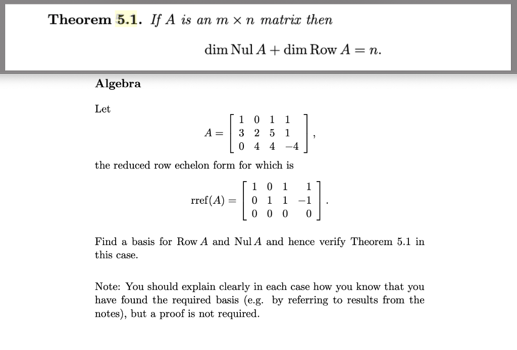 Solved Theorem 5.1. If A is an m×n matrix then dimNulA+dim | Chegg.com