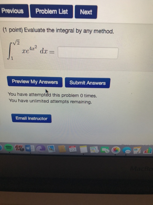 Solved Evaluate the integral by any method. Integral | Chegg.com