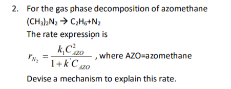 Solved 2. For the gas phase decomposition of azomethane | Chegg.com