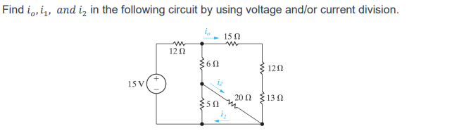 Solved . Find 𝑖𝑜,𝑖1, 𝑎nd 𝑖2 in the following circuit | Chegg.com