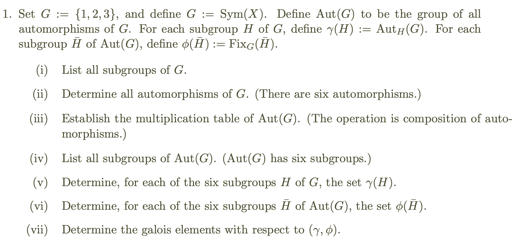 Solved 1. Set G = {1, 2, 3), and define G = Sym(X). Define | Chegg.com