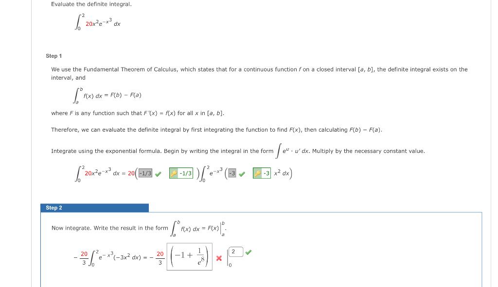 Solved Evaluate the definite integral. ∫0220x2e−x3dx Step 1 | Chegg.com