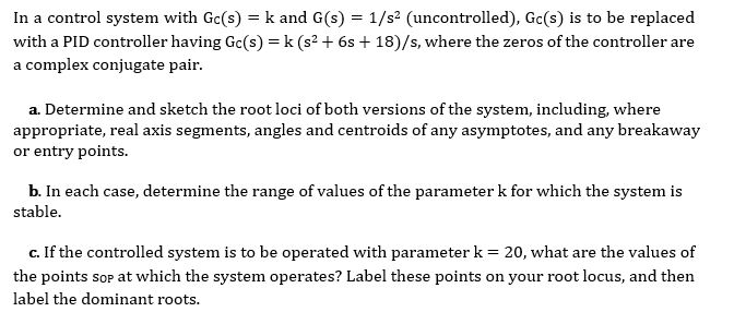 Solved In a control system with Gc(s) = k and G(s) = 1/s2 | Chegg.com