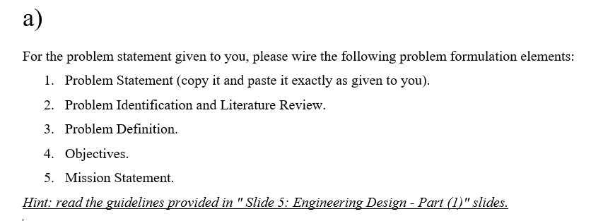 a) For the problem statement given to you, please | Chegg.com