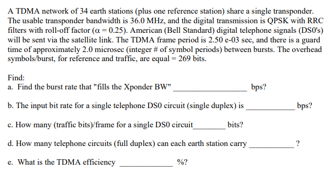 A TDMA network of 34 earth stations (plus one | Chegg.com