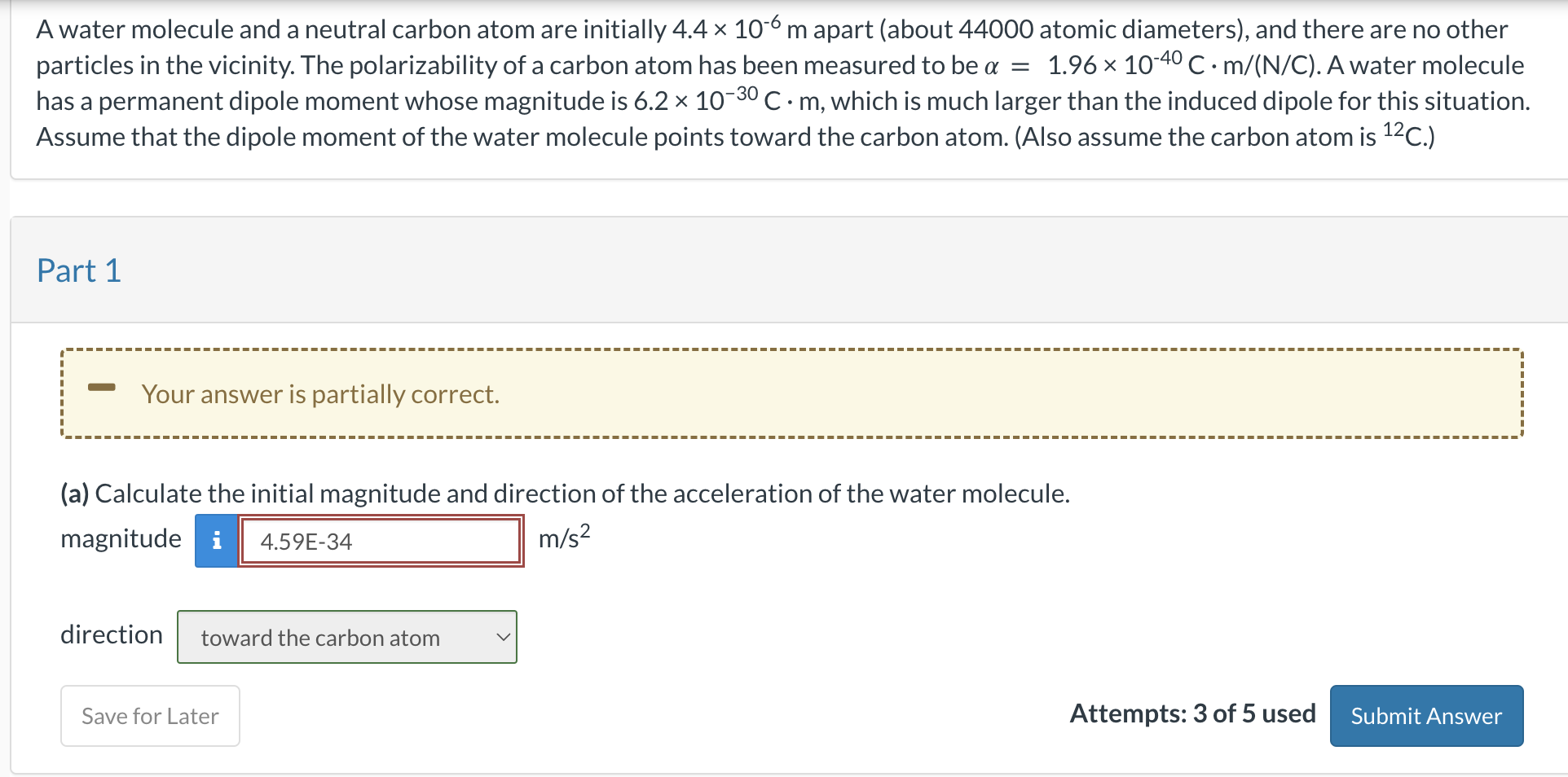 Solved A Water Molecule And A Neutral Carbon Atom Are Chegg