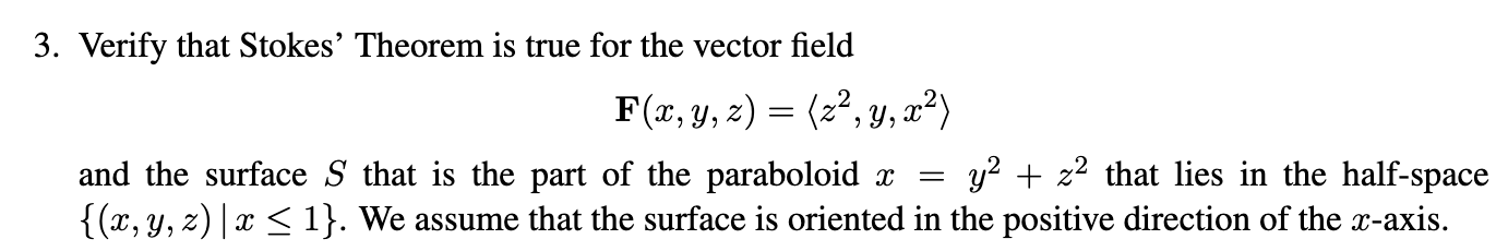 Solved = 3. Verify that Stokes' Theorem true for the vector | Chegg.com