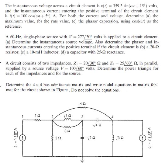Solved The instantaneous voltage across a circuit element is | Chegg.com