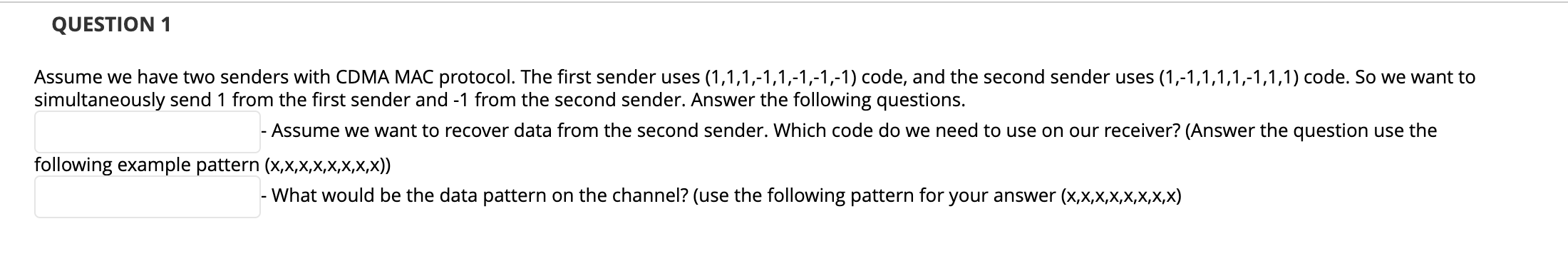 Solved Assume we have two senders with CDMA MAC protocol. | Chegg.com