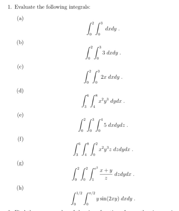 Solved 1. Evaluate the following integrals dxdy 3 dxdy 2x | Chegg.com