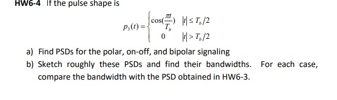 Solved HW6-4 If ﻿the pulse shape | Chegg.com