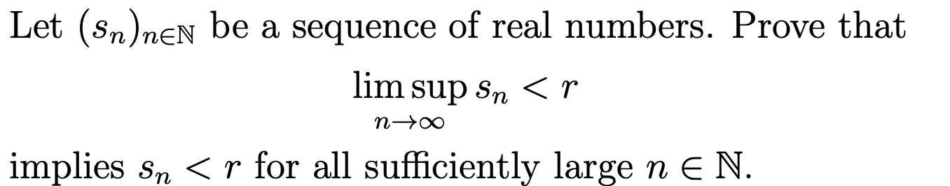 Solved prove lim sup Let (sn) n∈N be a sequence of real | Chegg.com