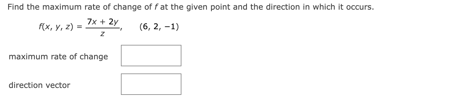Solved Find the maximum rate of change of f at the given | Chegg.com