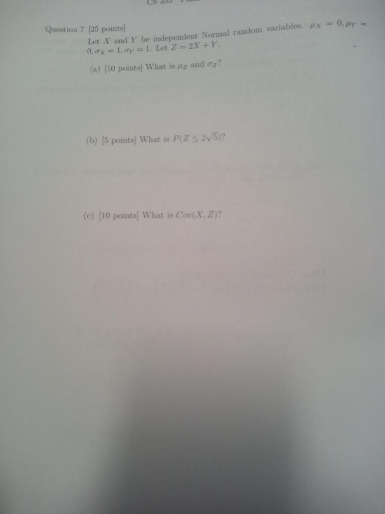Solved Let X and Y be independent Normal random variables. | Chegg.com