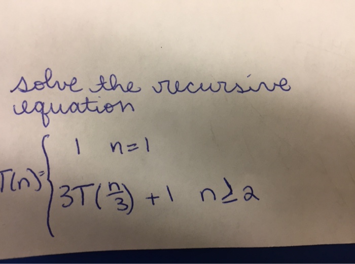 Solved Solve the recursion equation | Chegg.com