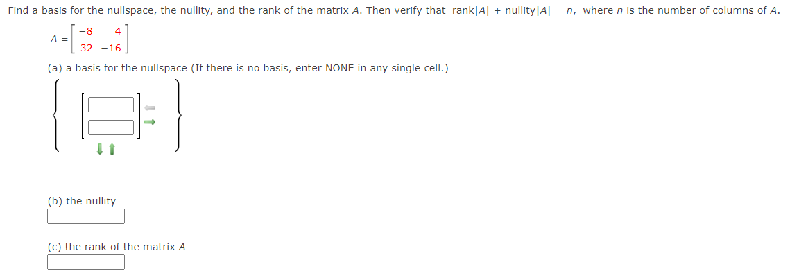 Solved Find a basis for the nullspace, the nullity, and the | Chegg.com