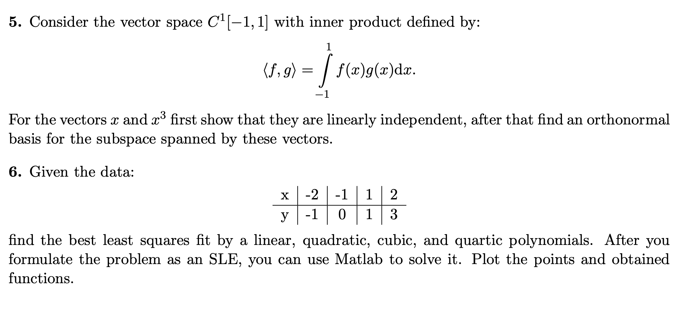 Solved 5. Consider the vector space C1[-1, 1] with inner | Chegg.com