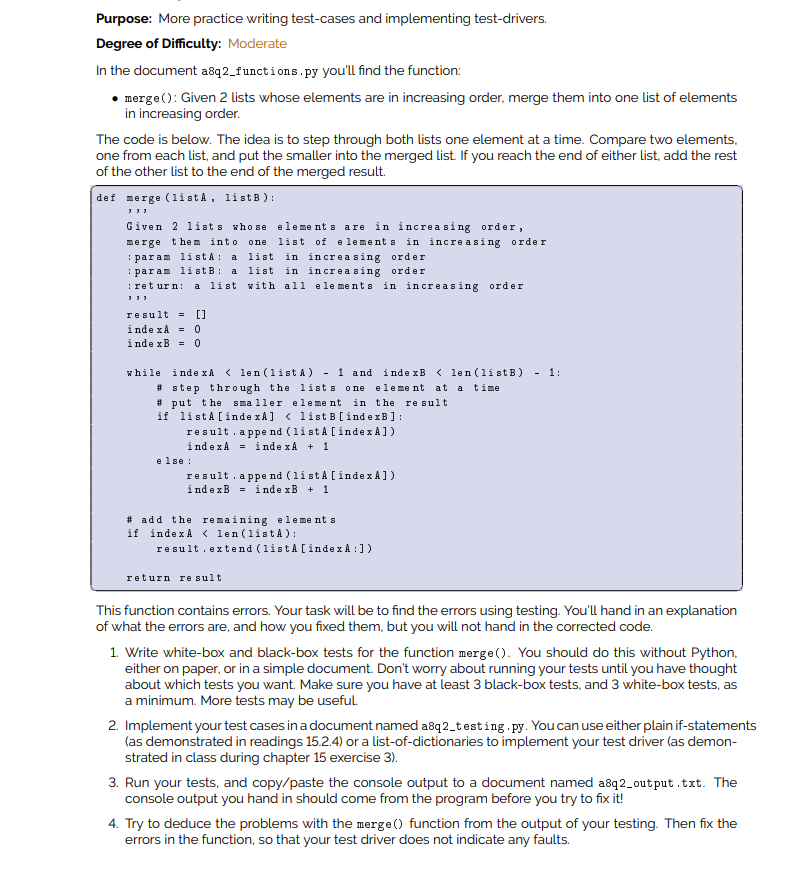 Solved Purpose: More practice writing test-cases and | Chegg.com
