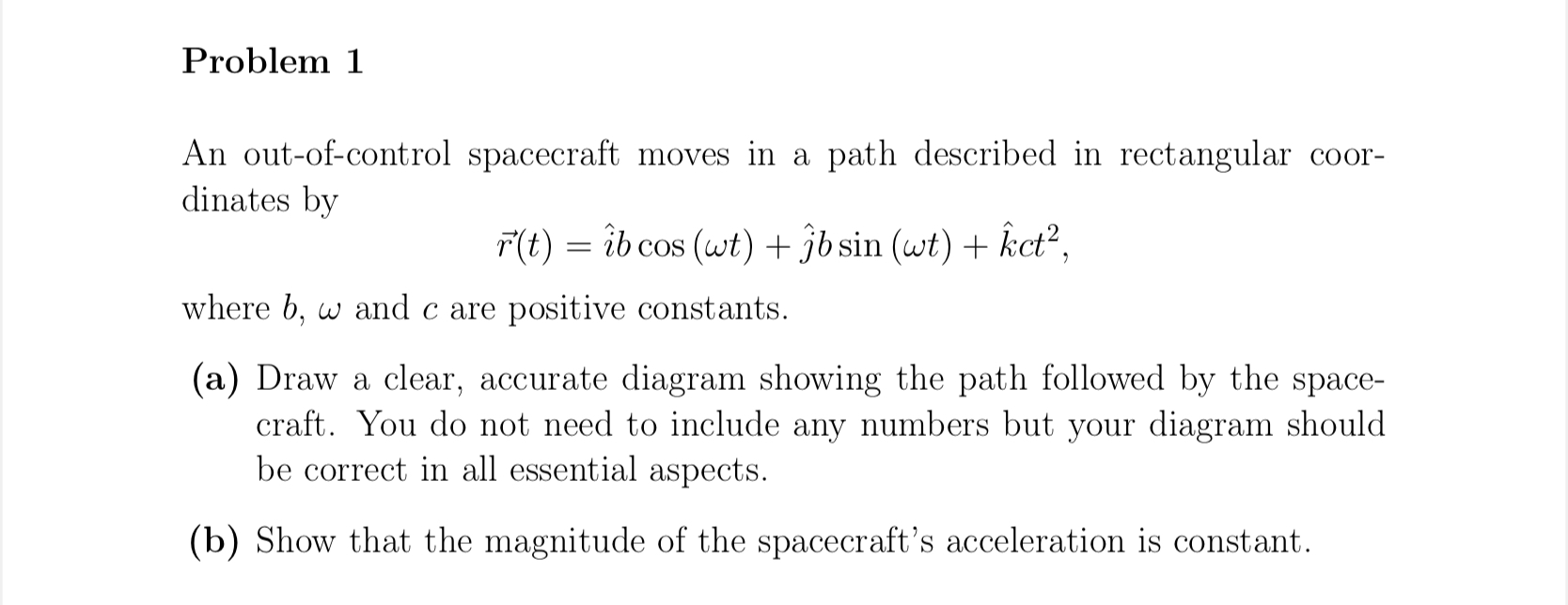 Solved Problem 1an Out Of Control Spacecraft Moves In A Path