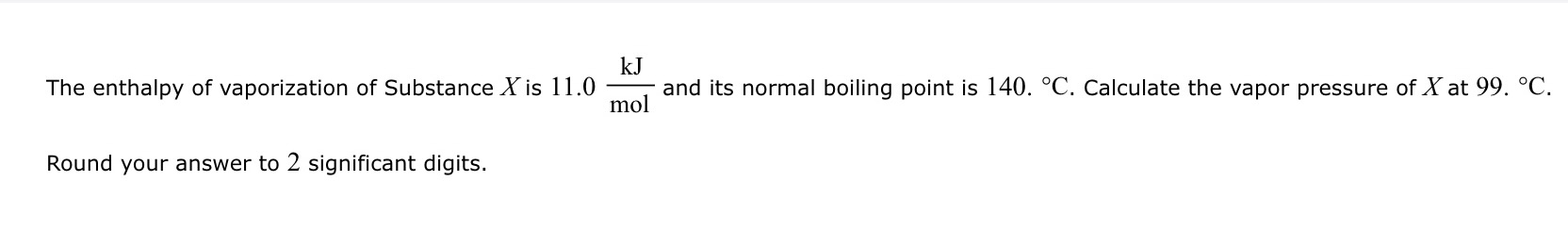 Solved The enthalpy of vaporization of Substance x ﻿is | Chegg.com