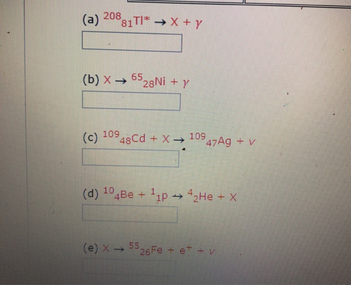 Solved Identify the missing nuclide or particle (x). Use the | Chegg.com