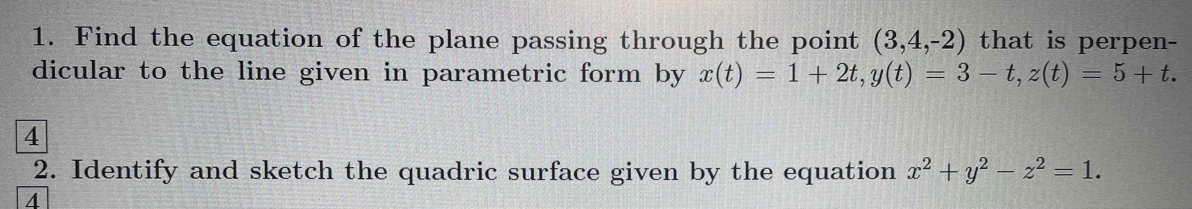 Solved 1. Find the equation of the plane passing through the | Chegg.com