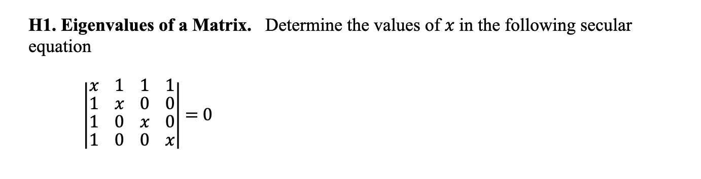 Solved H1. Eigenvalues of a Matrix. Determine the values of | Chegg.com