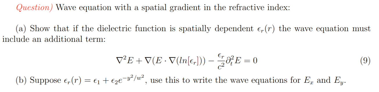 Solved Question) Wave equation with a spatial gradient in | Chegg.com