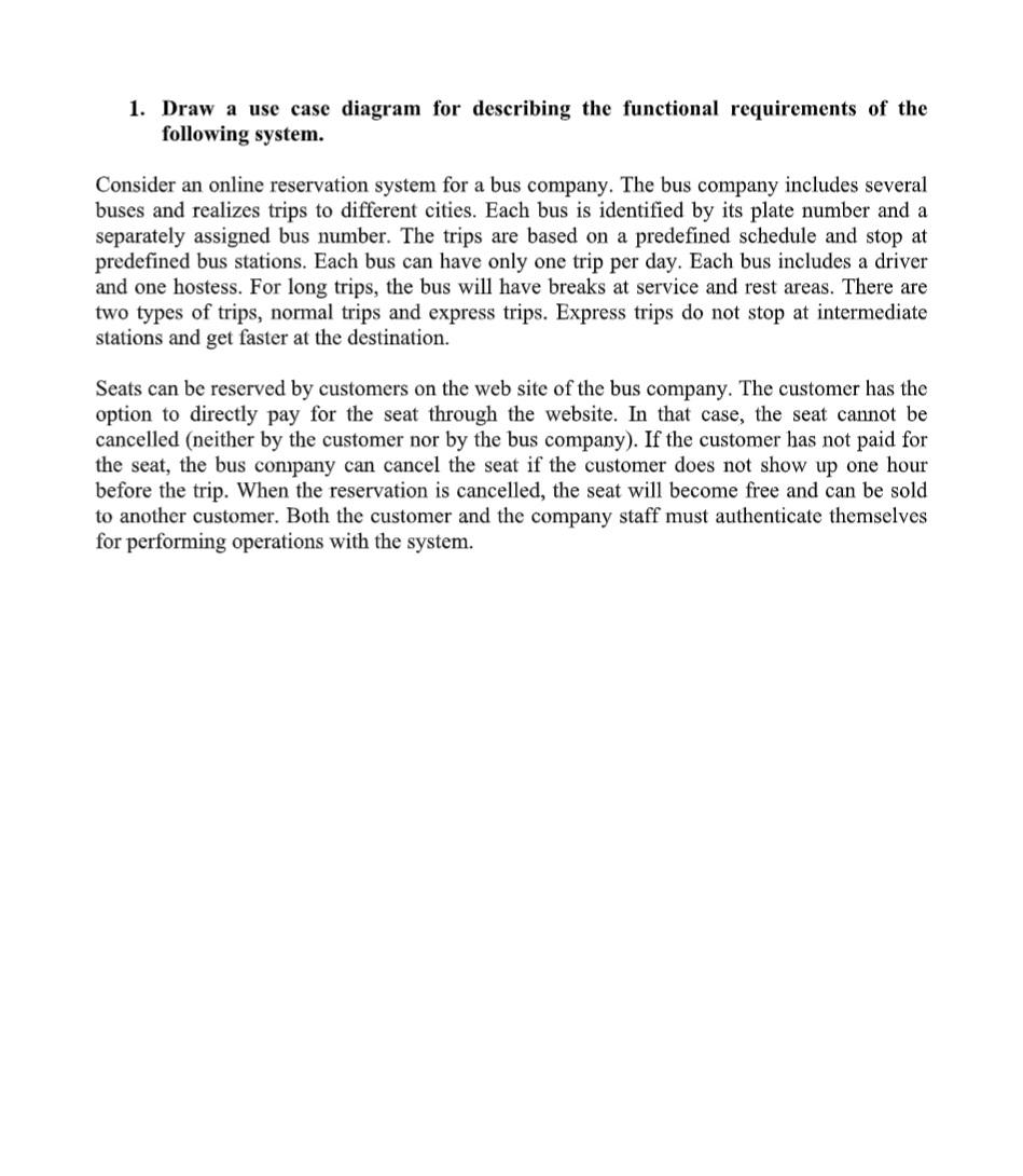 Solved Draw only the use case diagram with the following | Chegg.com