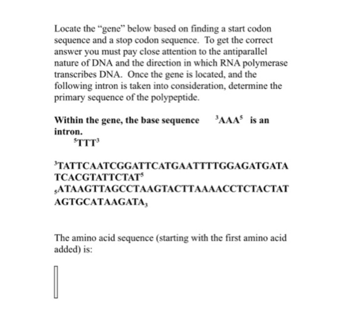 Solved Locate the "gene" below based on finding a start | Chegg.com