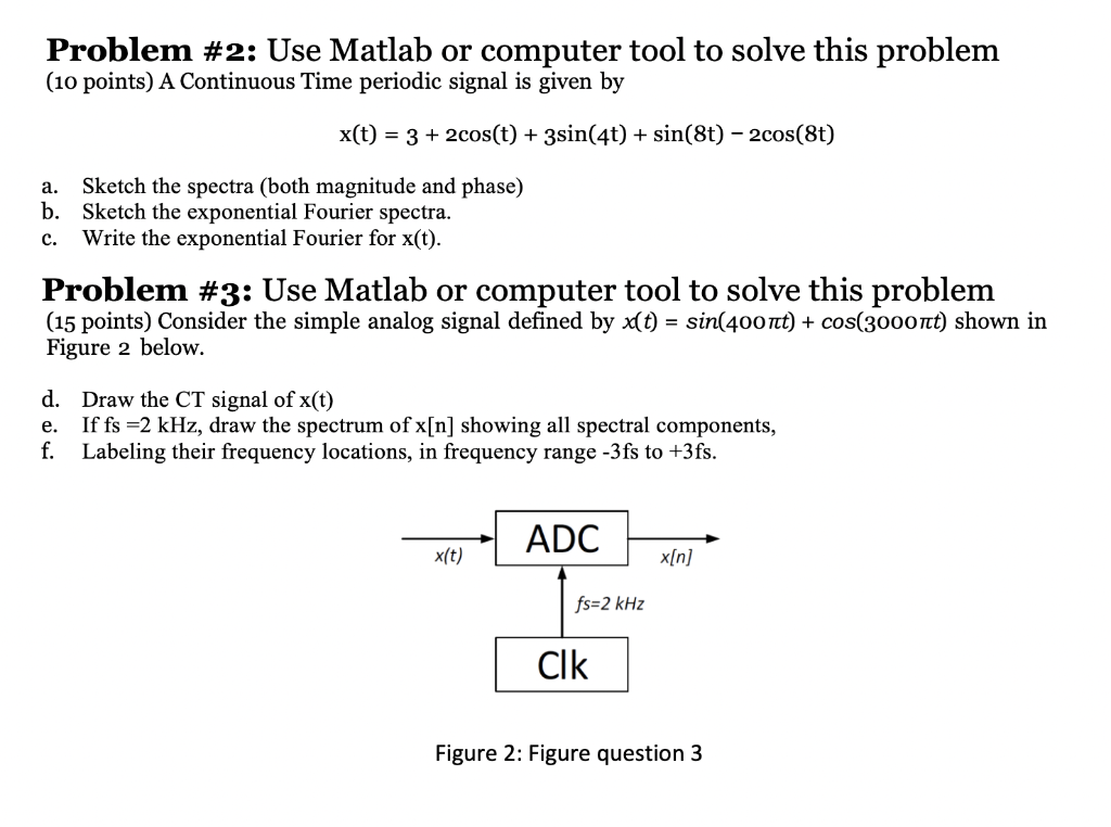 Solved Problem #2: Use Matlab or computer tool to solve this | Chegg.com