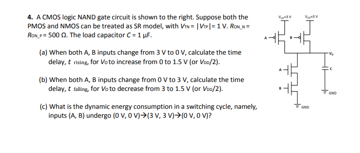 V=3V VV 4. A CMOS logic NAND gate circuit is shown to | Chegg.com
