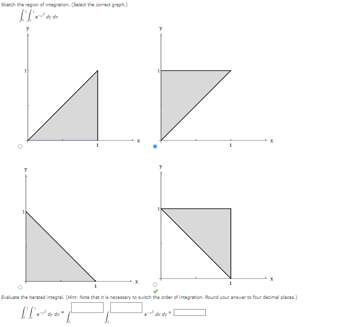 Solved Sketch the region of integration. (Select the correct | Chegg.com