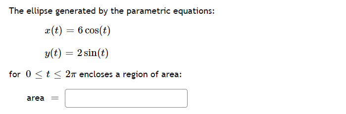 Solved The ellipse generated by the parametric equations: | Chegg.com