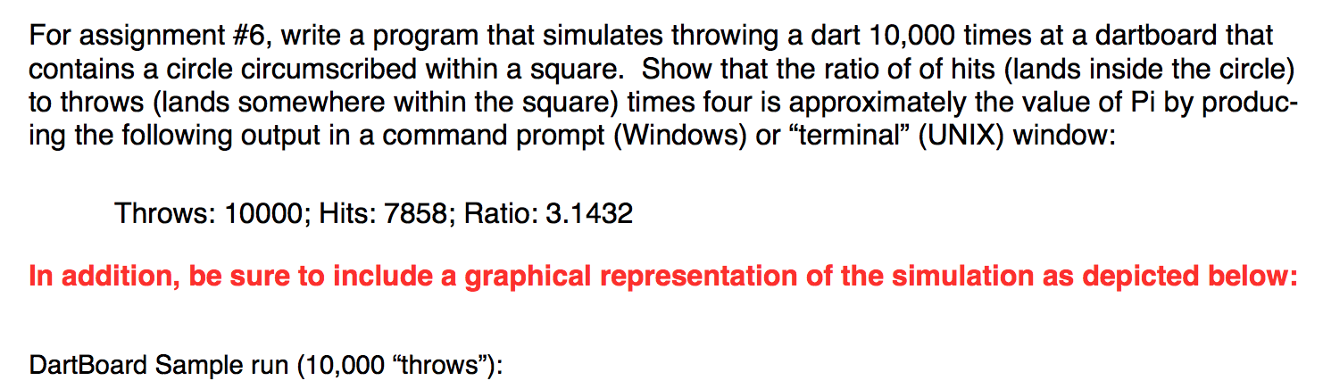 For assignment #6, write a program that simulates | Chegg.com