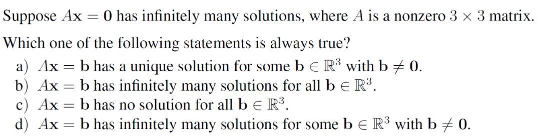 Solved = Suppose Ax O has infinitely many solutions, where A | Chegg.com