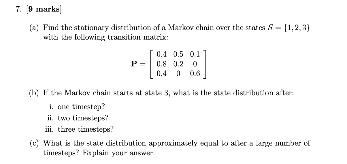 Solved 7. [9 marks] (a) Find the stationary distribution of | Chegg.com