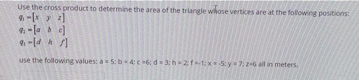 Solved Use the cross product to determine the area of the | Chegg.com