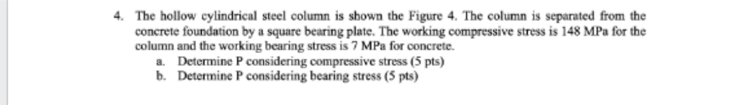 Solved 4. The hollow cylindrical steel column is shown the | Chegg.com