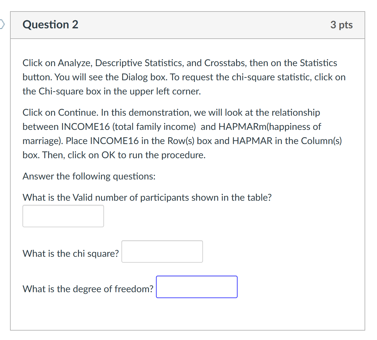 Question 2Click on Analyze, Descriptive Statistics, | Chegg.com