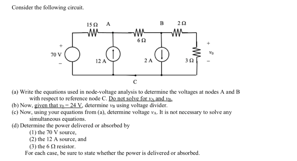Solved Consider the following circuit. 15 Ω A B 2 Ω 692 + Vo | Chegg.com