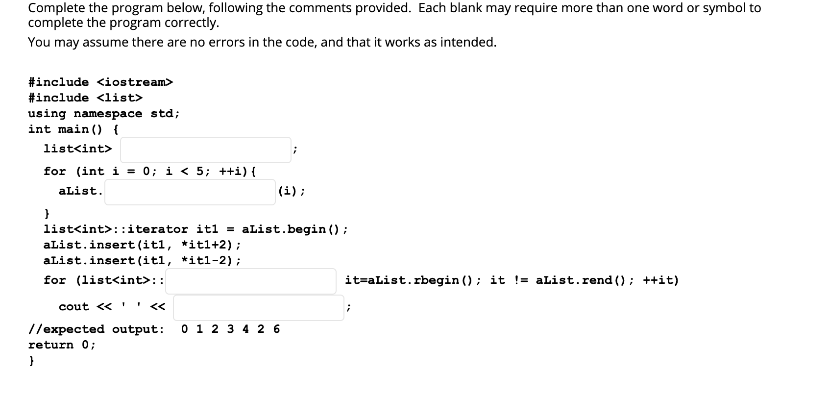 Solved Complete the program below, following the comments | Chegg.com