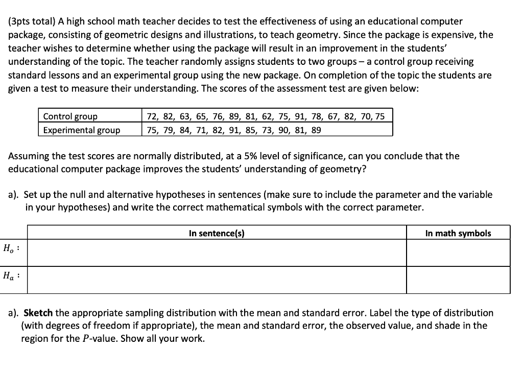 Solved (3pts total) A high school math teacher decides to | Chegg.com