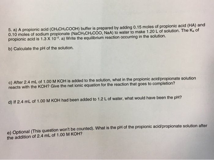 Solved 5. a) A propionic acid (CHsCH COOH) buffer is | Chegg.com