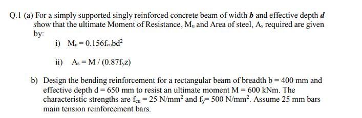 Solved Q.1 (a) For a simply supported singly reinforced | Chegg.com