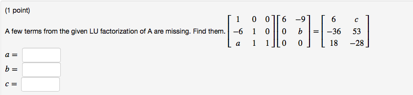 Solved (1 point) A few terms from the given LU factorization | Chegg.com